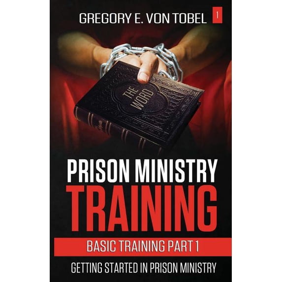 Prison Ministry Training Prison Ministry Training Basic Training Part 1 ...