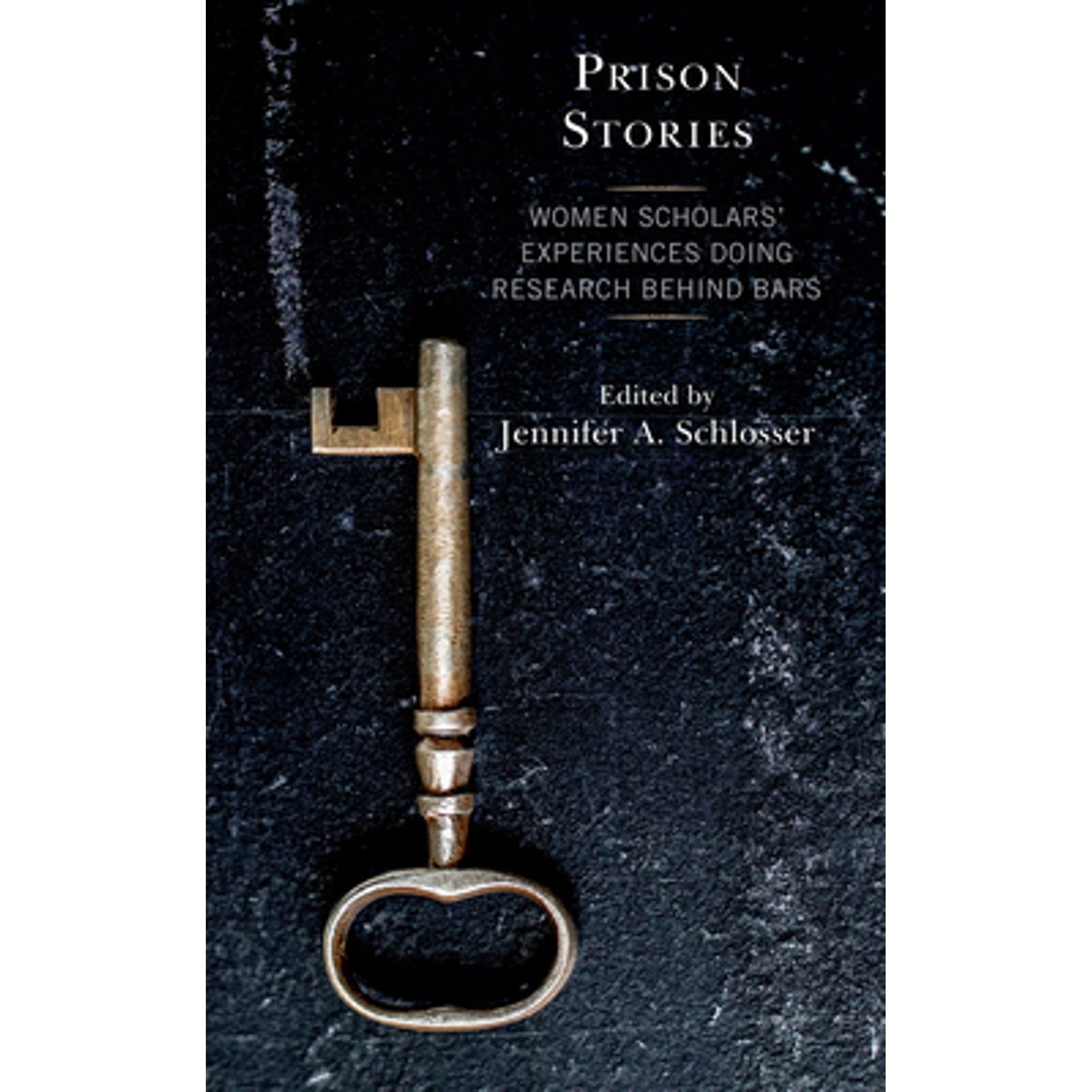 Pre-Owned Prison Stories: Women Scholars' Experiences Doing Research ...