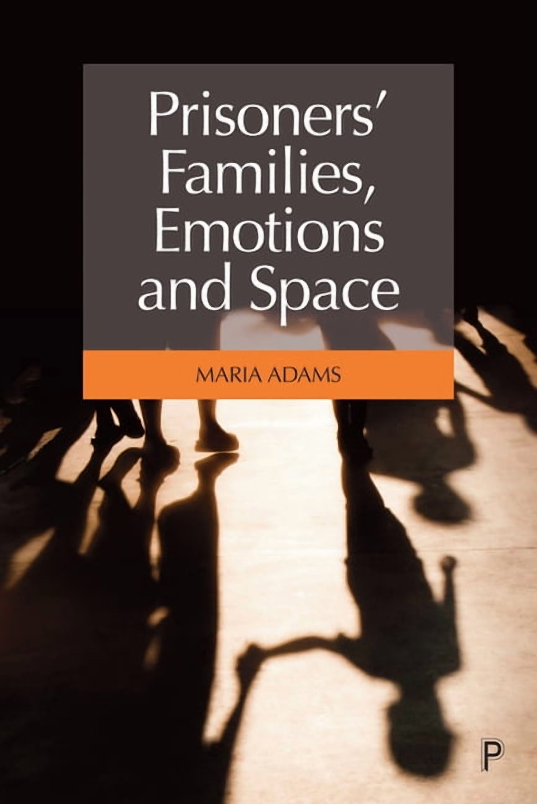 Prisoners' Families, Emotions and Space, (Hardcover) - Walmart Business ...