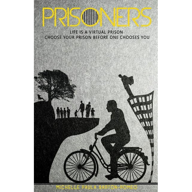 Prisoners : Life Is a Virtual Prison, Choose Your Prison Before One ...