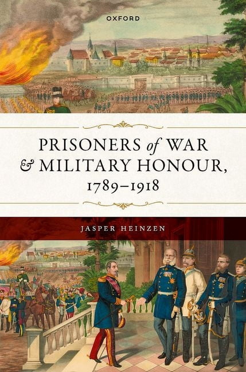 Prisoners of War and Military Honour, 1789-1918, (Hardcover) - Walmart.com