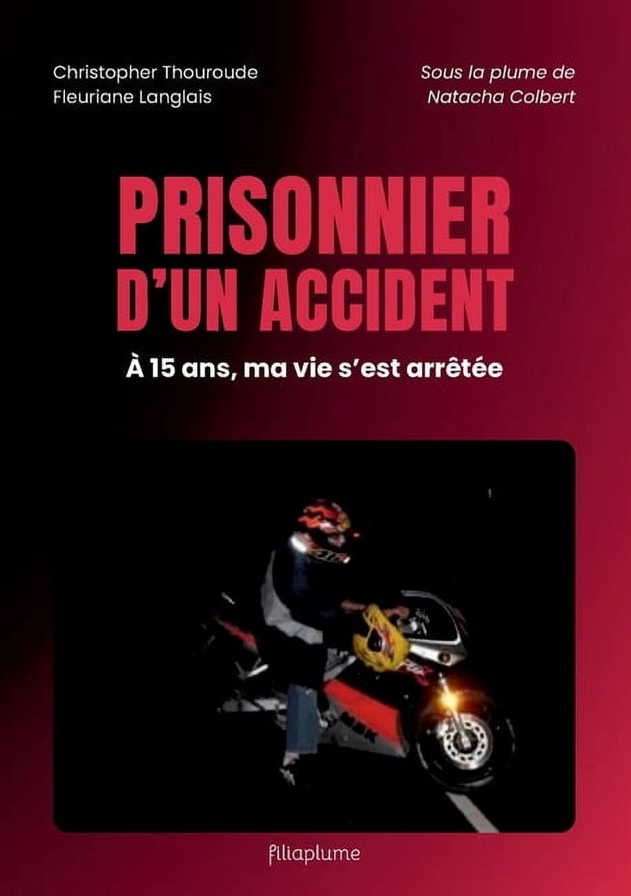 Prisonnier d'un accident: TÃ©moignage, (Paperback) - Walmart.com
