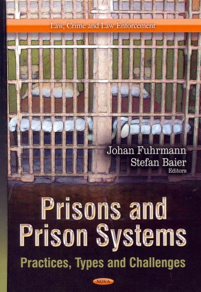 Pre-Owned Prisons and Prison Systems : Practices, Types and Challenges ...