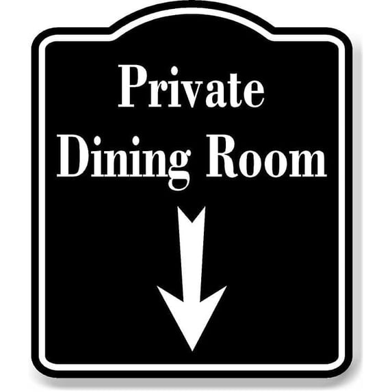 Private Dining Room Down Arrow BLACK Aluminum Composite Sign, 8.5"x10 ...