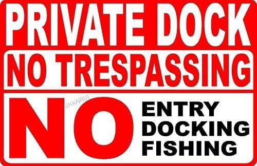 Private Dock No Trespassing Metal Sign No Fishing Docking Entry Boat 12 ...