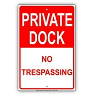 Private Property No Docking Sign - Walmart.com