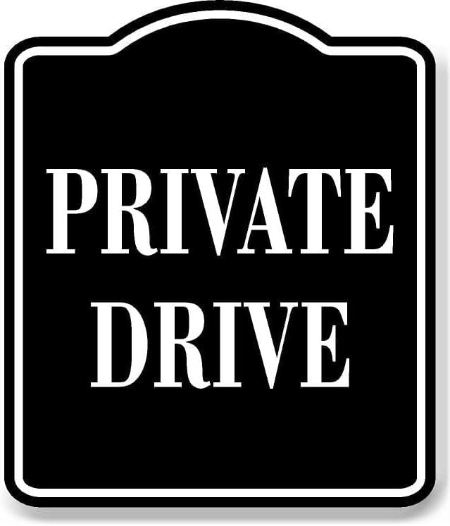 Private Drive BLACK Aluminum Composite Sign, 15"x18" - Walmart.com
