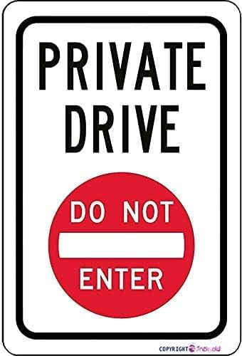 Private Drive Driveway DO NOT Enter Will NOT Rust Metal Sign Wall Decor ...