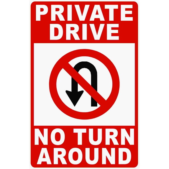Private Driveway Property Sign: No Turn Around, Indoor/Outdoor Use ...