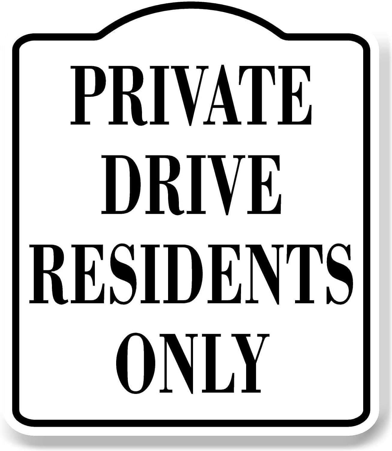 Private Drive Residents Only WB Aluminum Composite Sign 8.5''x10 ...