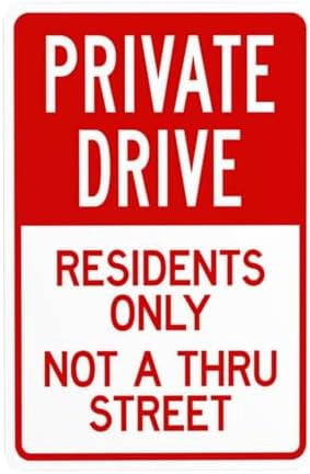 Private Drive Residents Only Not A Thru Street Warning Sign, Driveway ...