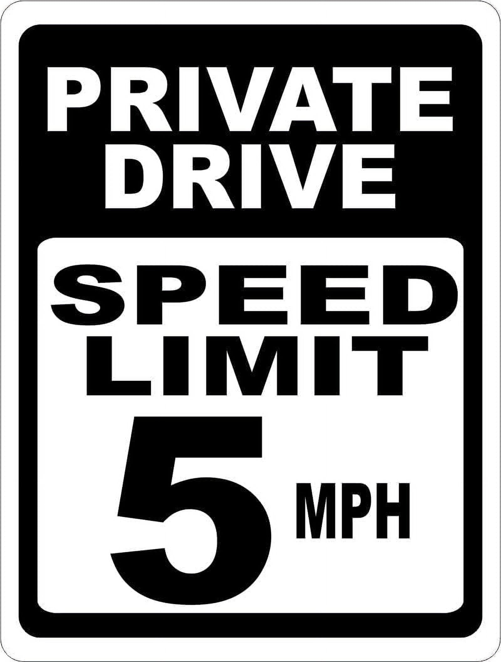 Private Drive Speed Limit 5 MPH Sign. 8" x 12" Metal. - Walmart.com