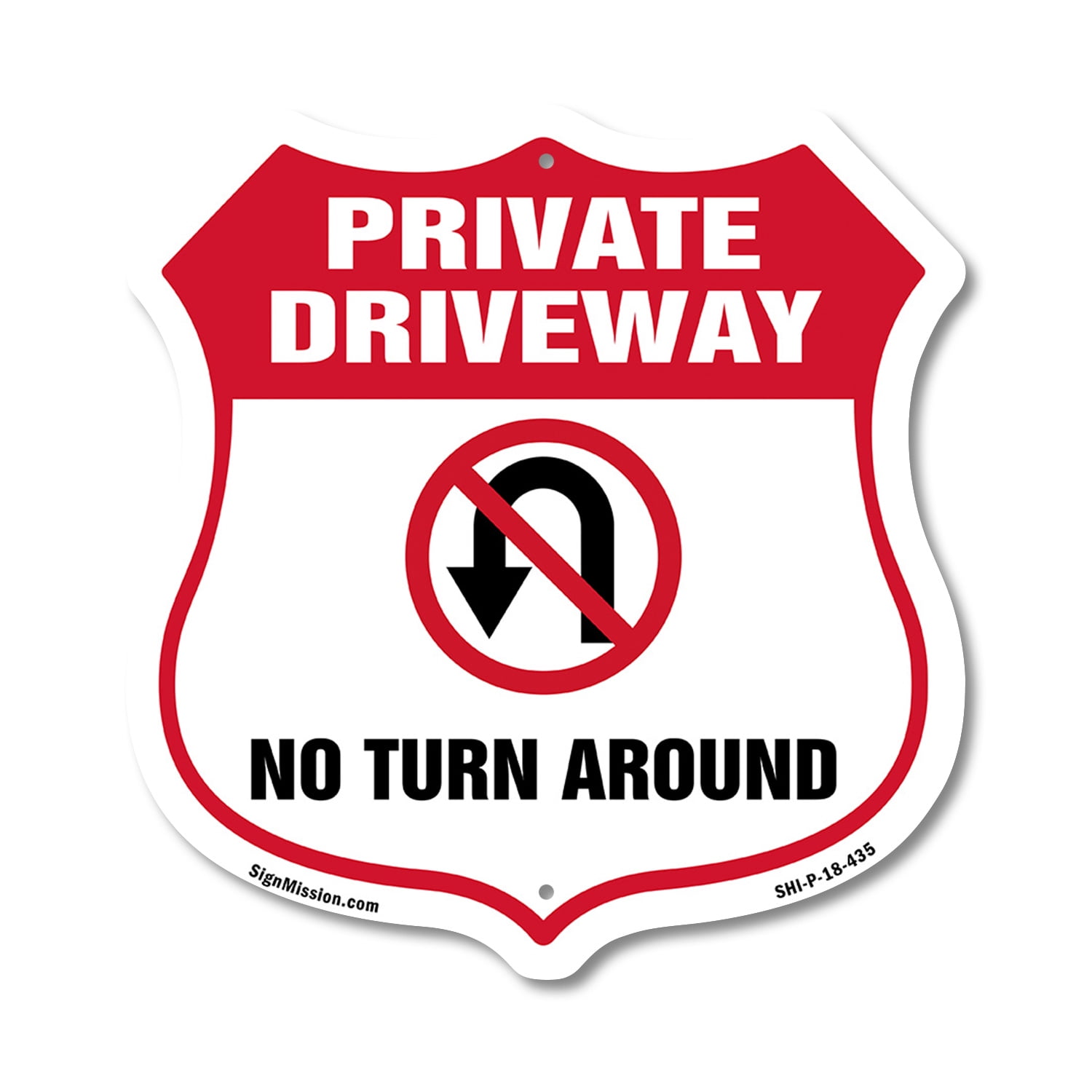 Private Driveway Shield Sign No Turn Around 18 inch X 18 inch Shield ...