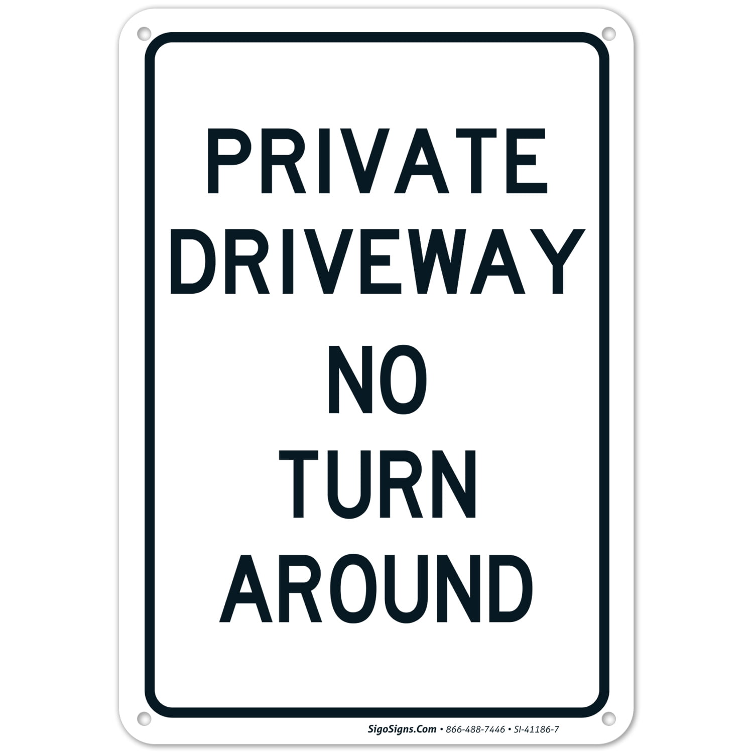 Sigo Signs Private Driveway No Turn 10” x 7”Around Aluminum Sign ...
