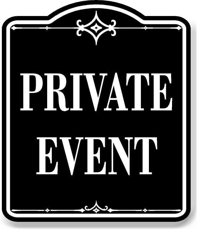 Private Event BLACK Aluminum Composite Sign, 15"x18" - Walmart.com