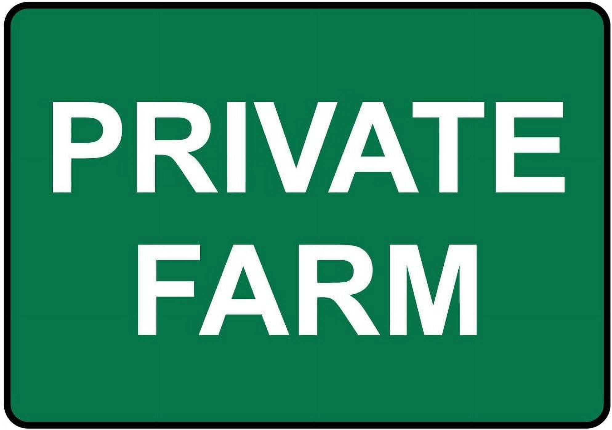 Private Farm Safety Signs Warning Sign 8X12 Inches - Walmart.com