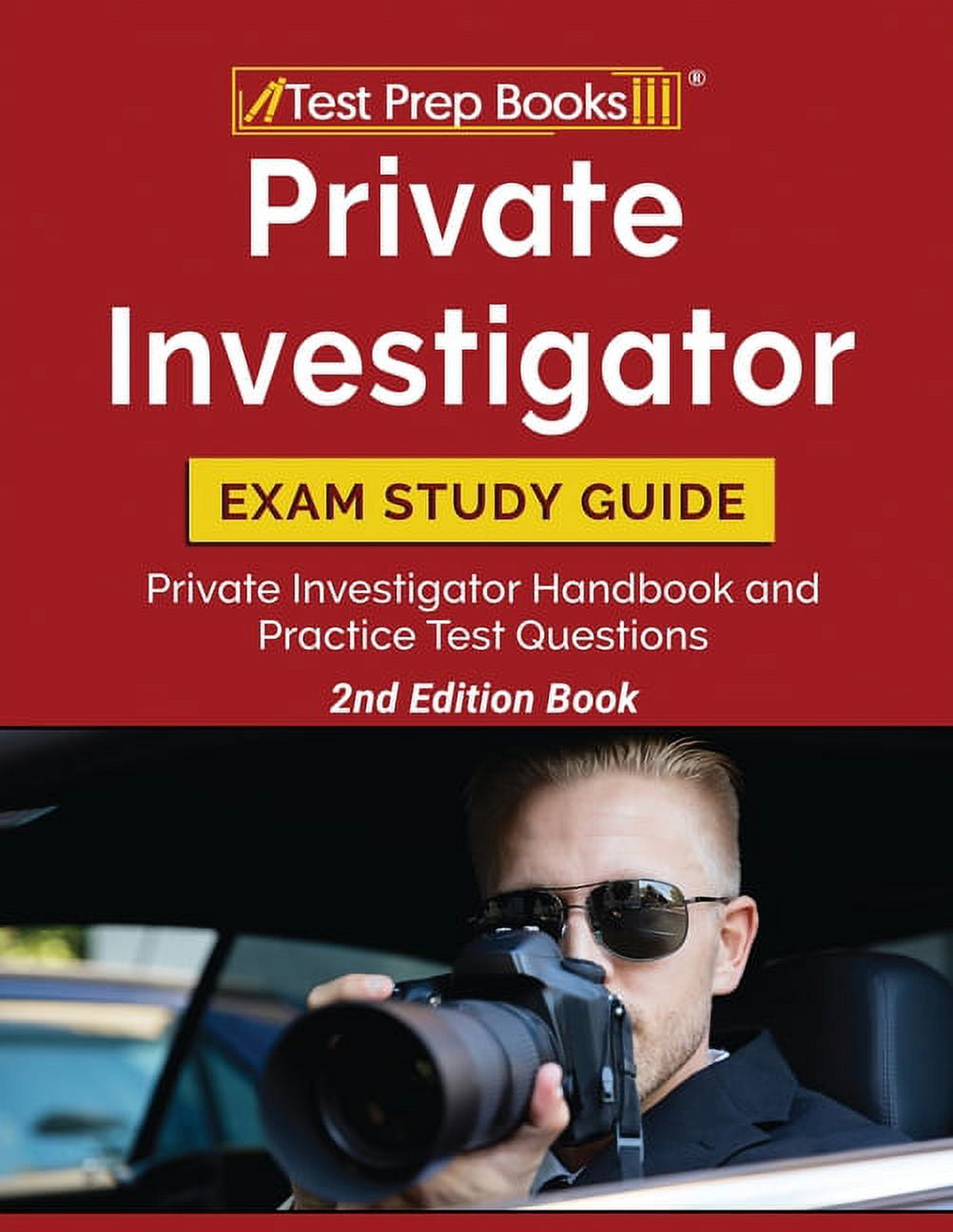 Private Investigator Exam Study Guide: Private Investigator Handbook ...