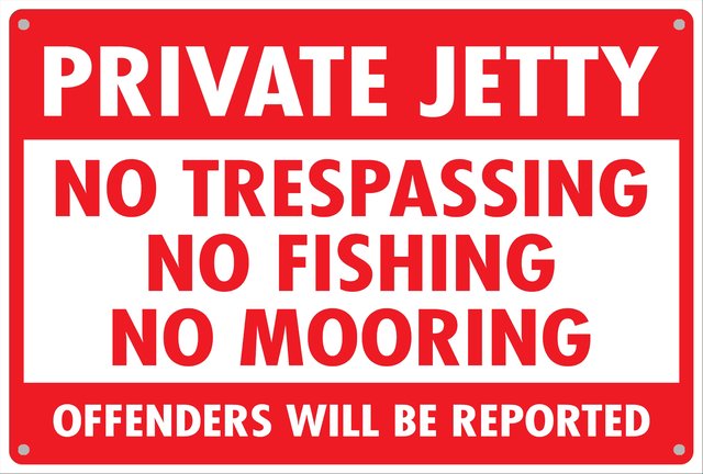 Private Jetty No Trespassing No Fishing No Mooring Aluminum Tin Sign ...