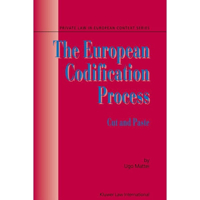 Private Law European Context Set The European Codification Process: Cut ...