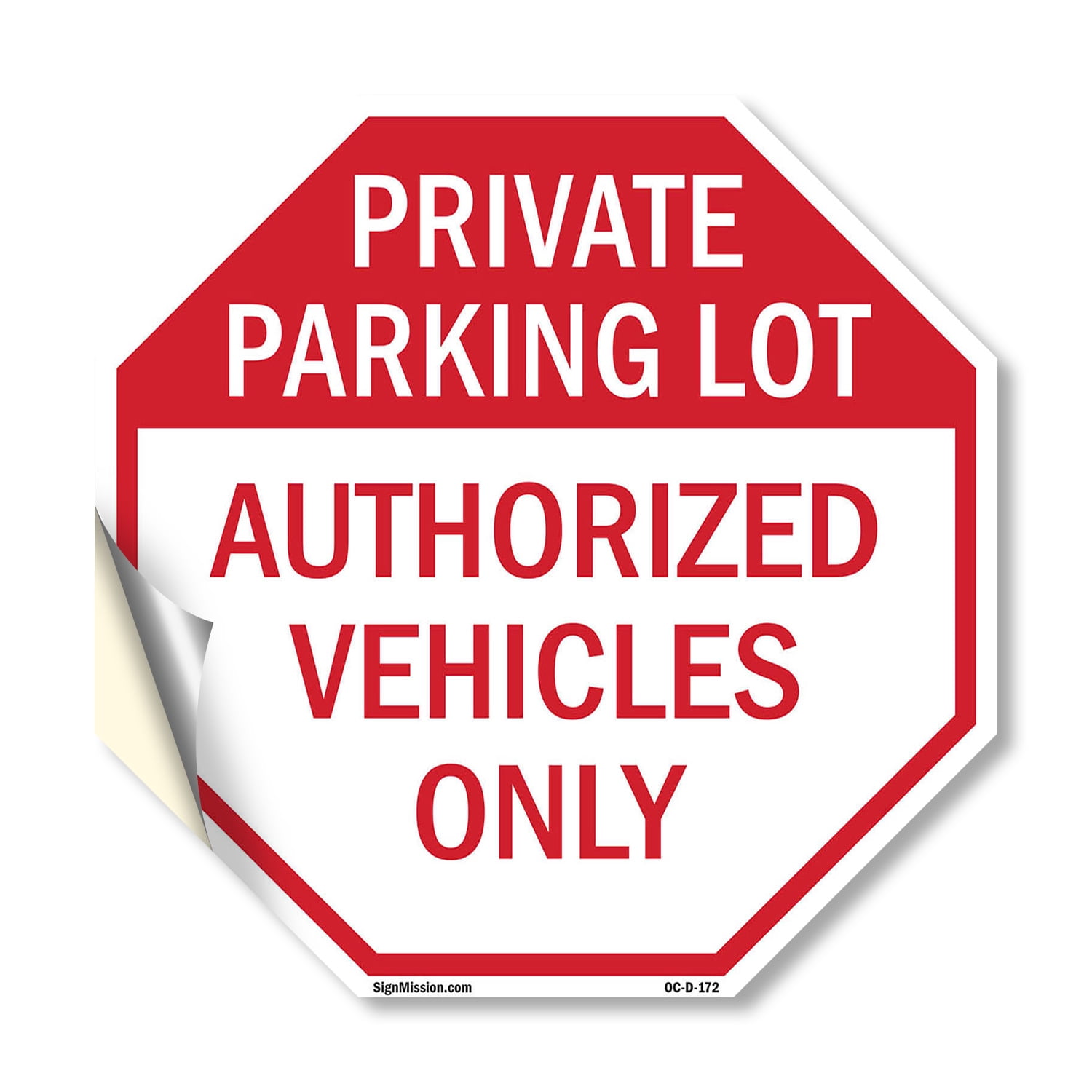 Private Parking Lot Authorized Vehicles Only 10 inch X 10 inch Octagon ...