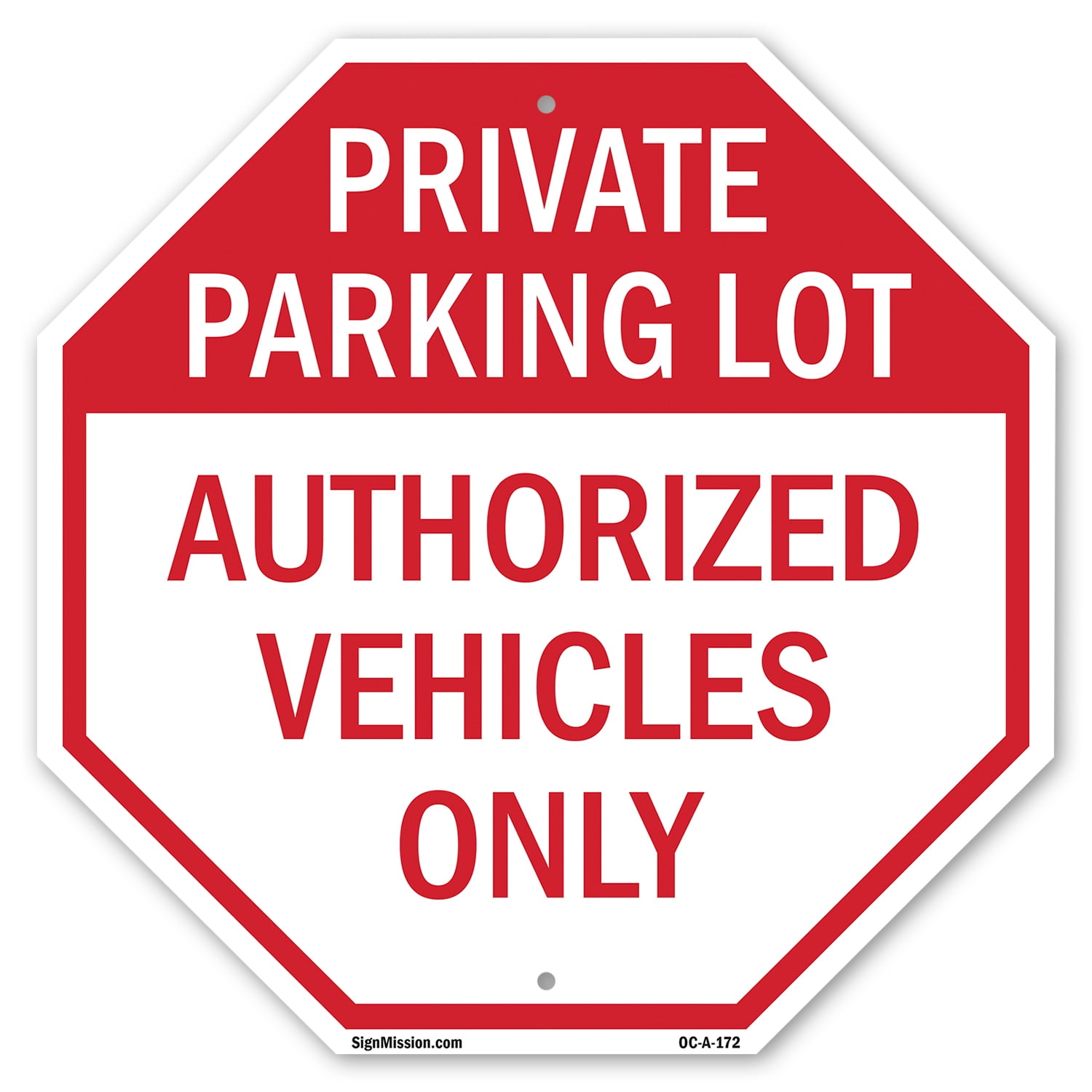 Private Parking Lot Authorized Vehicles Only 6 inch X 6 inch Octagon ...