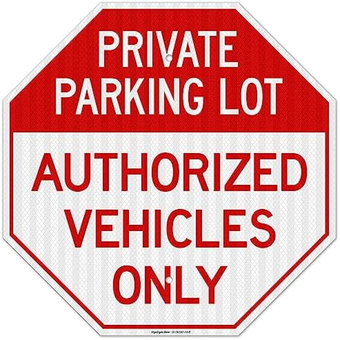 Private Parking Lot Authorized Vehicles Only Sign, 18x18 Inches, 3M EGP ...