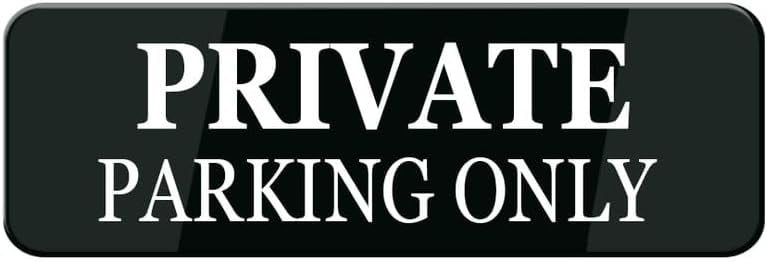 Private Parking Only Sign For Door, Acrylic Plastic, Black And White ...