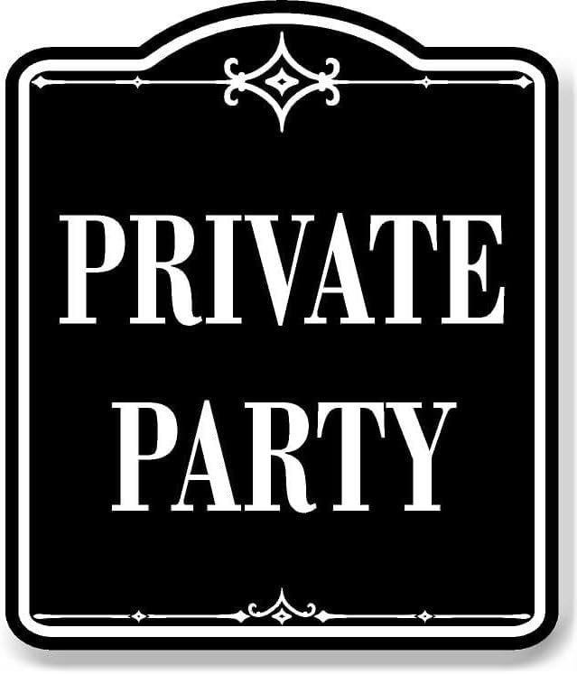 Private Party BLACK Aluminum Composite Sign, 20"x24" - Walmart.com