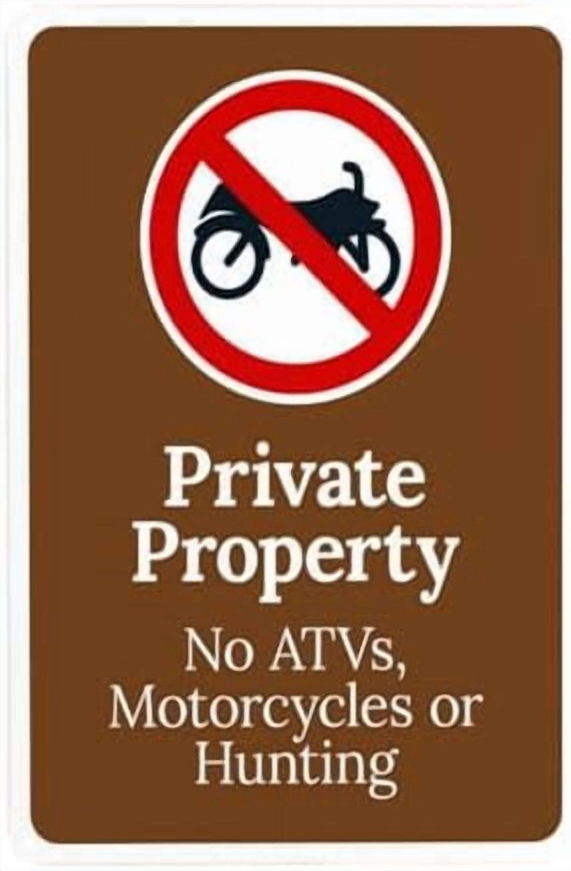Private Property No Atvs Motorcycles Or Hunting With Graphic Warning ...
