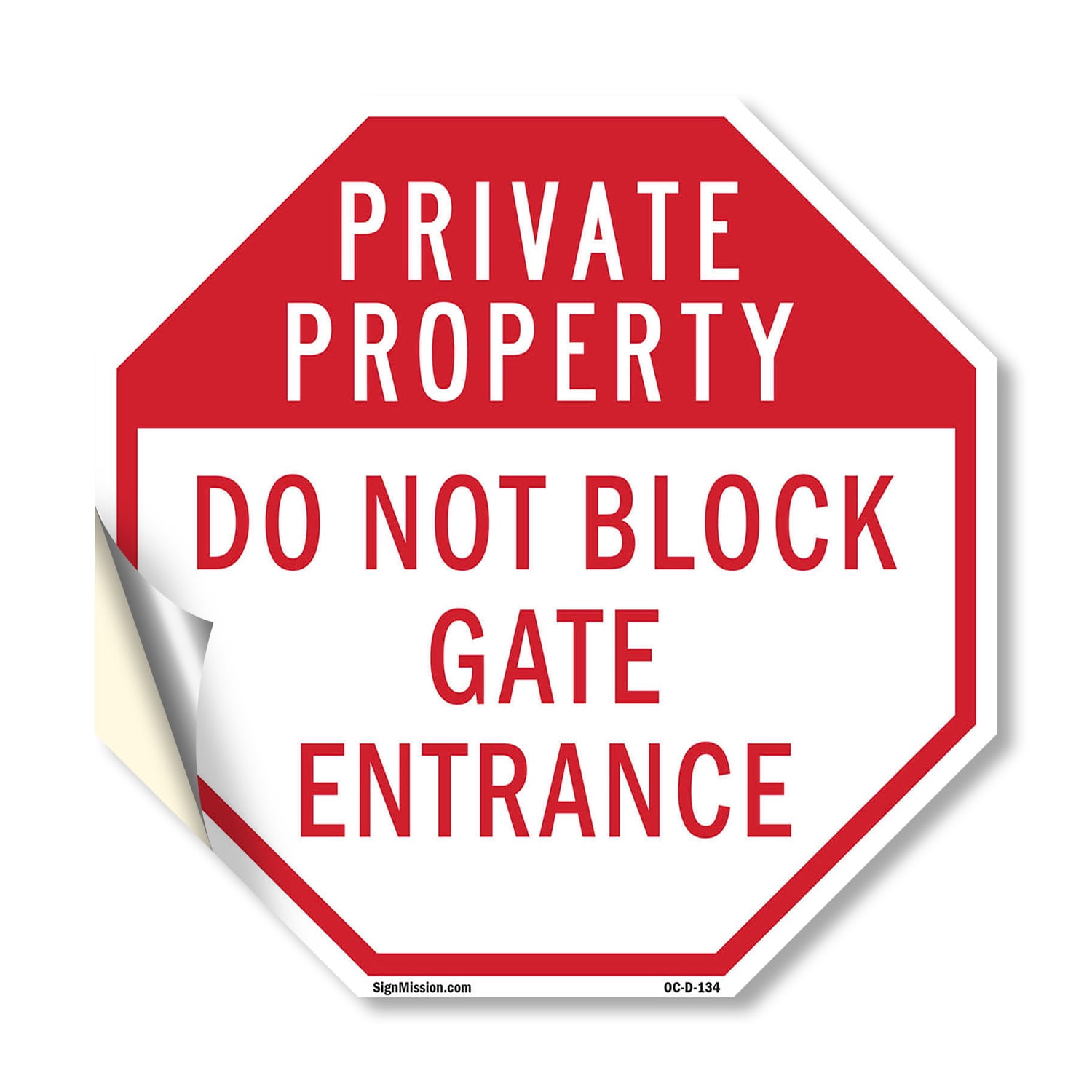 Private Property Do Not Block Gate Entrance 10 inch X 10 inch Octagon ...