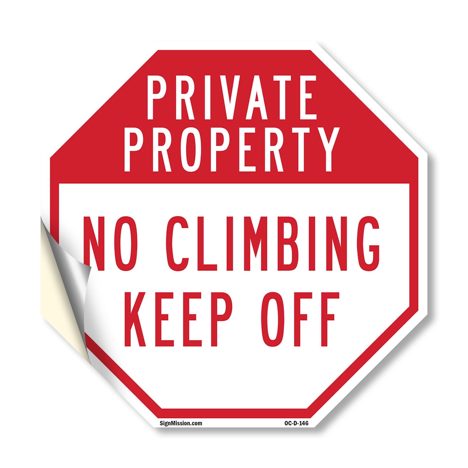 Private Property No Climbing Keep Off 10 inch X 10 inch Octagon Vinyl ...