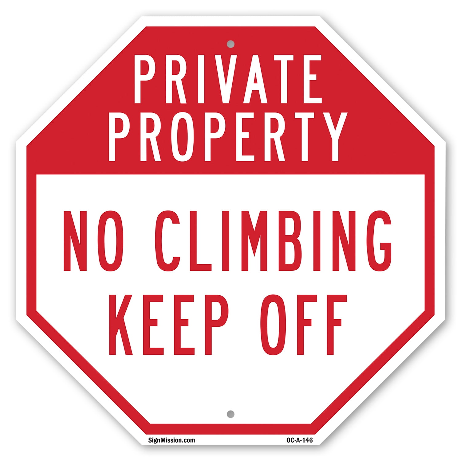 Private Property No Climbing Keep Off 18 inch X 18 inch Octagon Plastic ...
