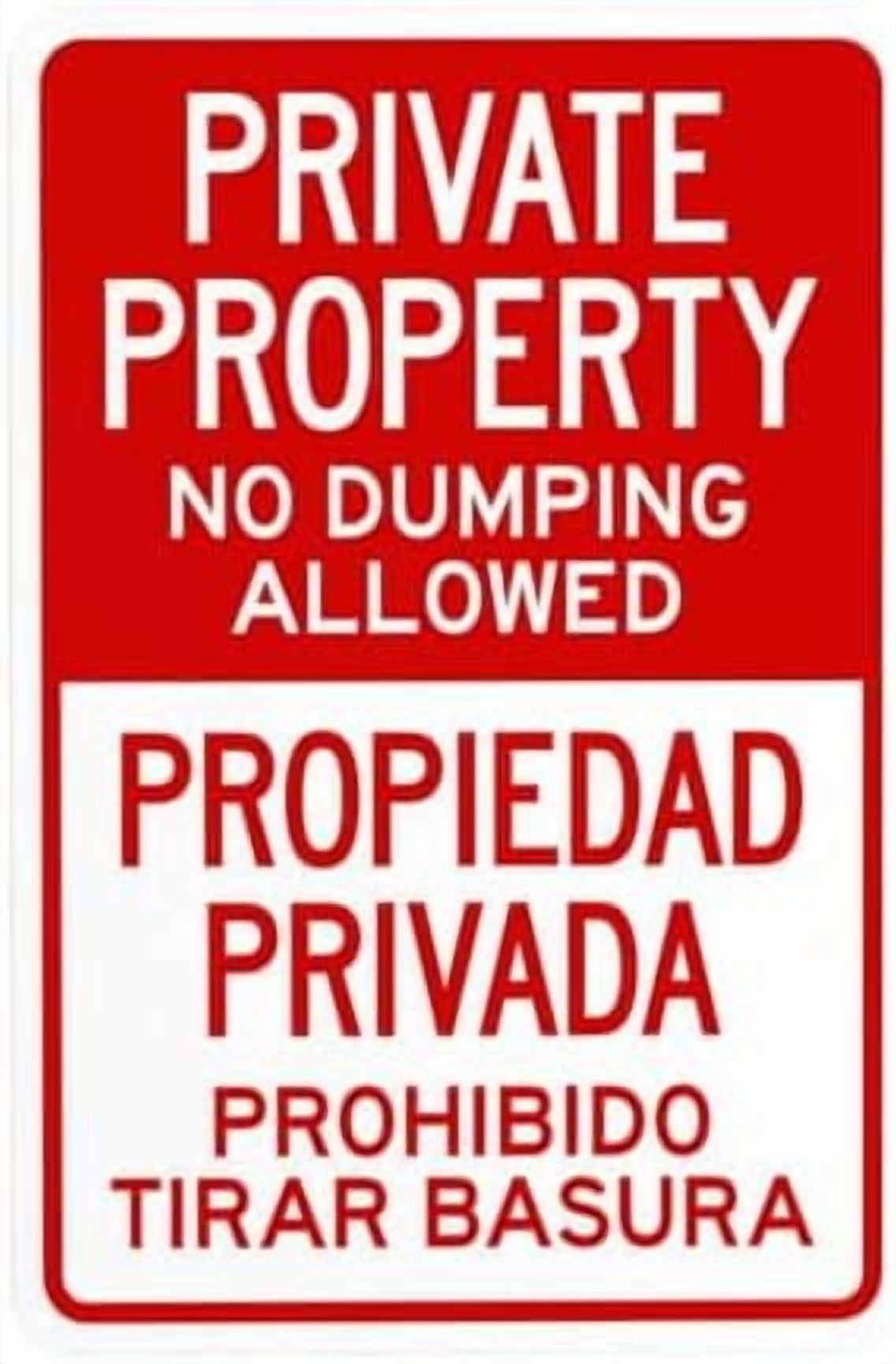 Private Property No Dumping Allowed Bilingual Warning Sign, Metal Signs ...