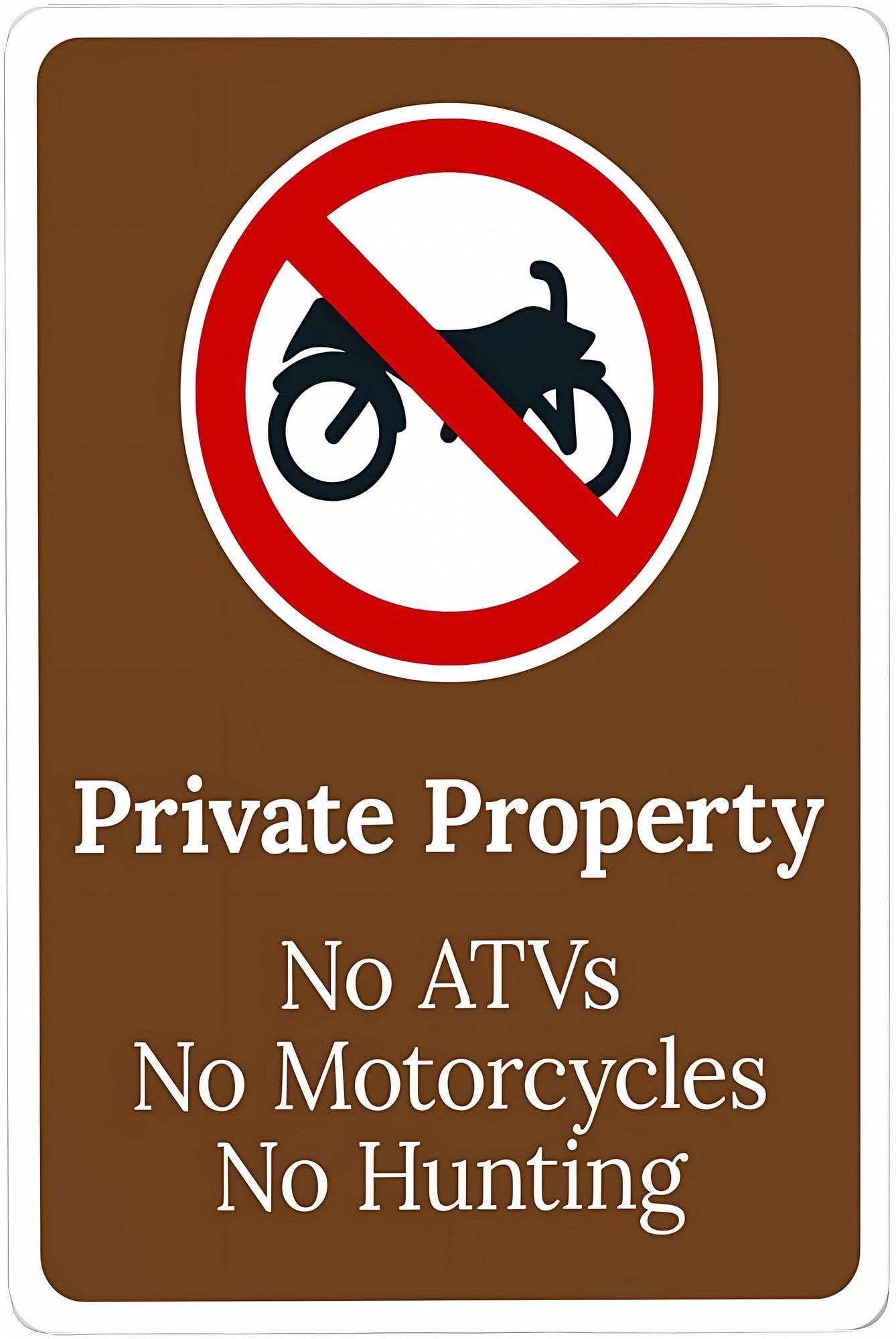 Private Property No Atvs No Motorcycles No Hunting - 8"x12" Metal ...
