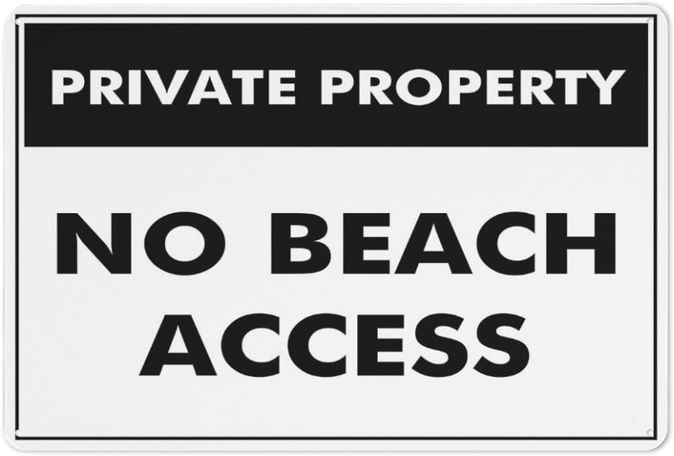 Private Property No Beach Access Sign Sign, 8 X 12 Grade Reflective ...