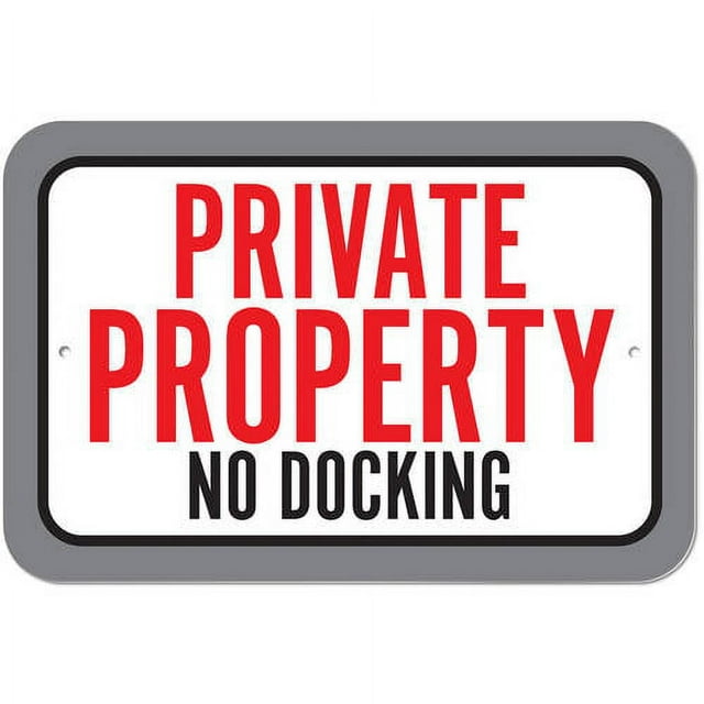Private Property No Docking Sign - Walmart.com