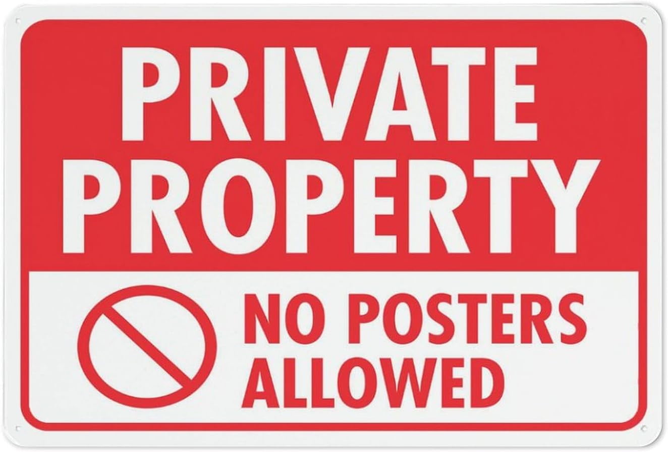 Private Property No Posters Allowed Sign 8X12 Inch Rust Free Aluminum ...