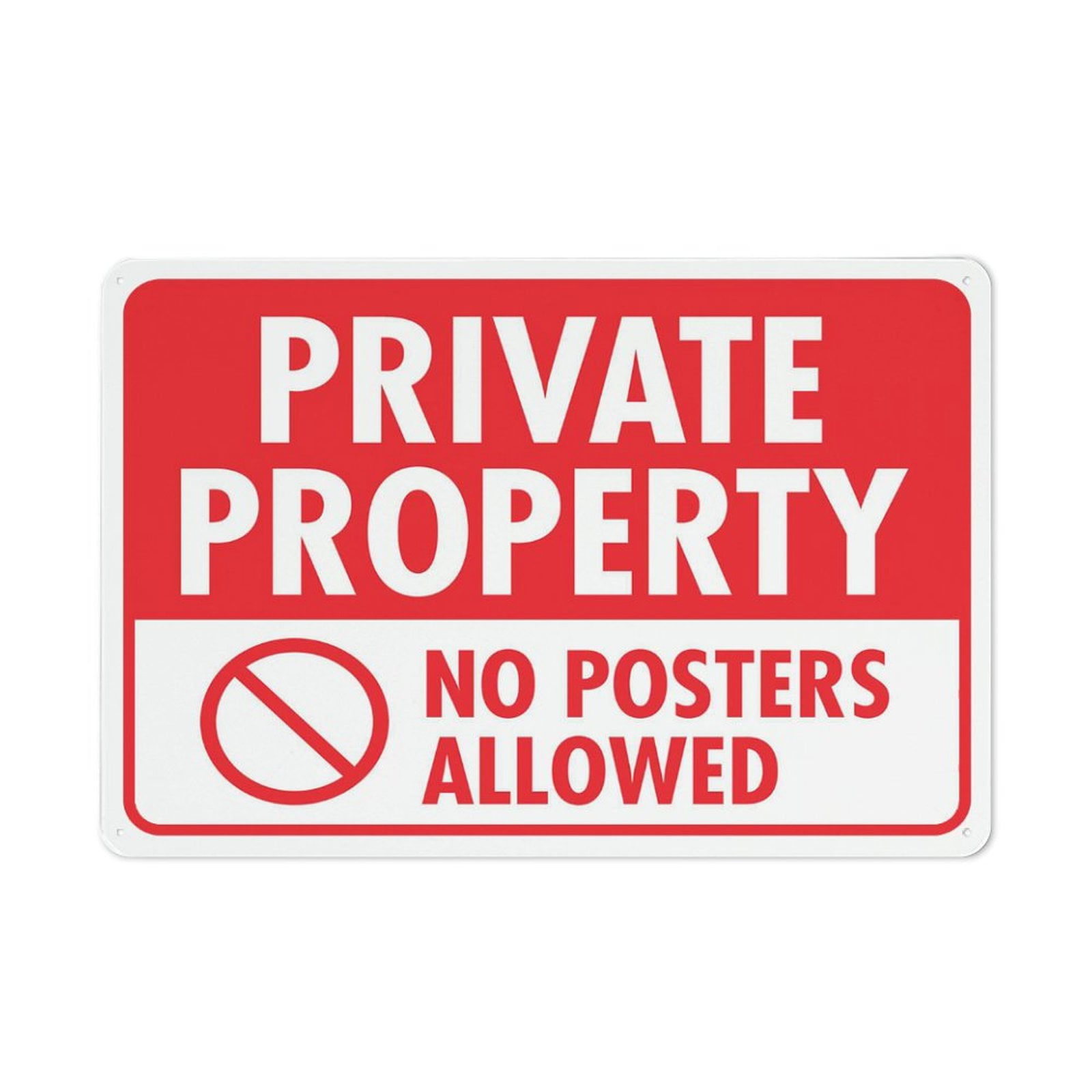 Private Property No Posters Allowed Sign 8X12 Inch Rust Free Aluminum ...