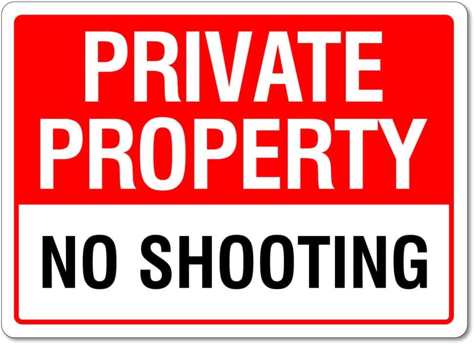 Private Property No Shooting Sign Notice Signs Private Property Signs ...
