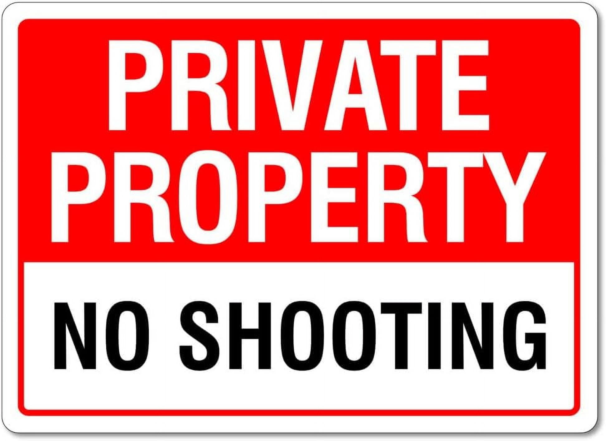 Private Property No Shooting Sign Notice Signs Private Property Signs ...