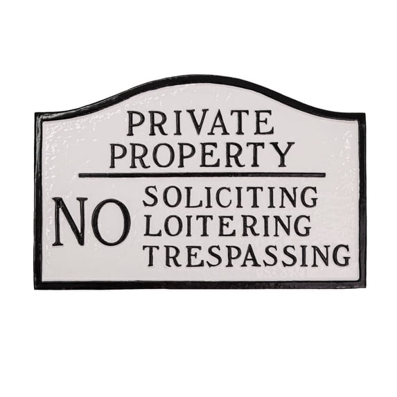 Private Property, No Soliciting, No Loitering Standard Soft Arch ...