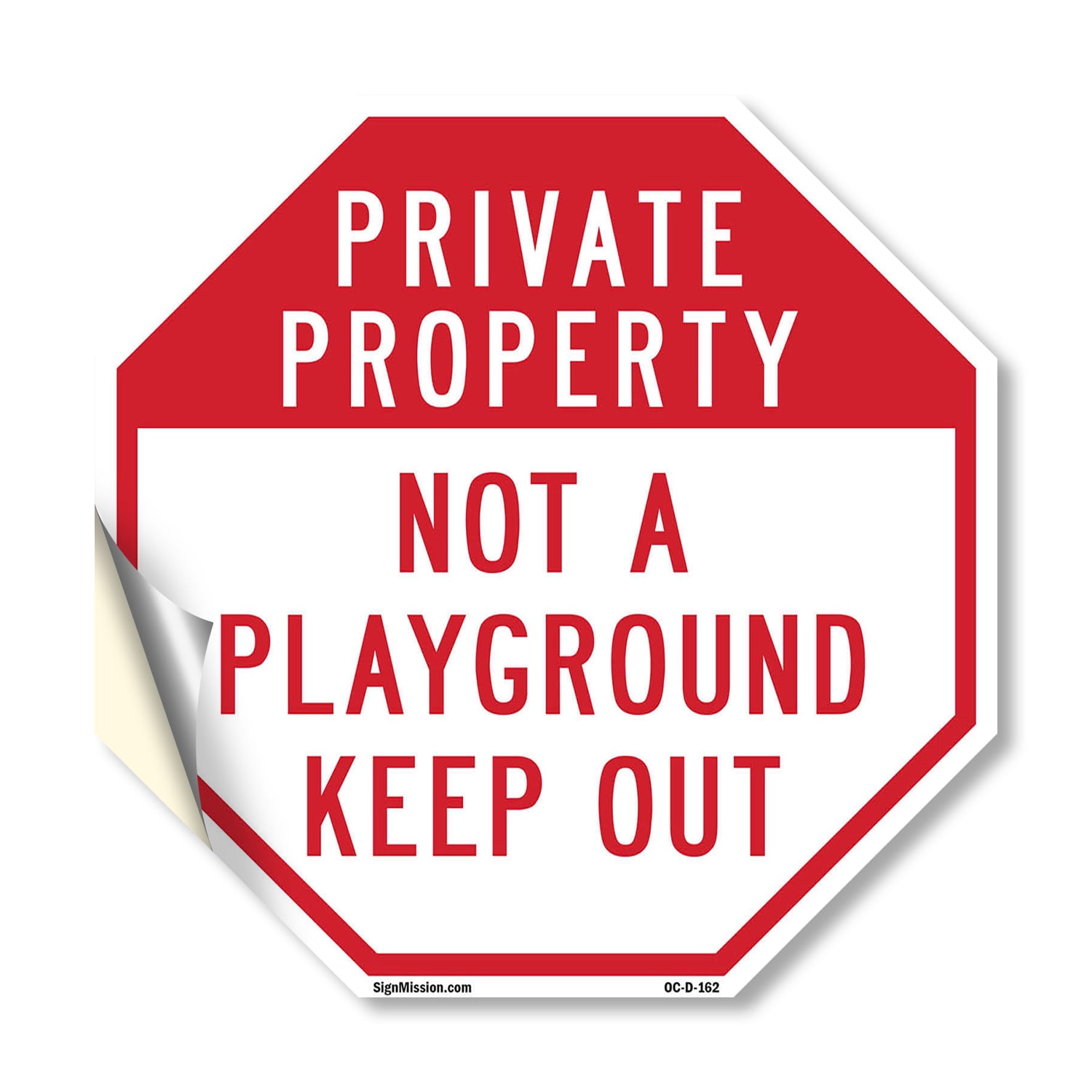 Private Property Not a Playground Keep Out 10 inch X 10 inch Octagon ...