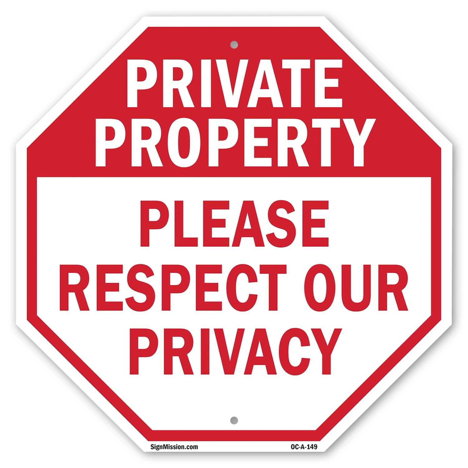 Private Property Please Respect Our Privacy 18 inch X 18 inch Octagon ...