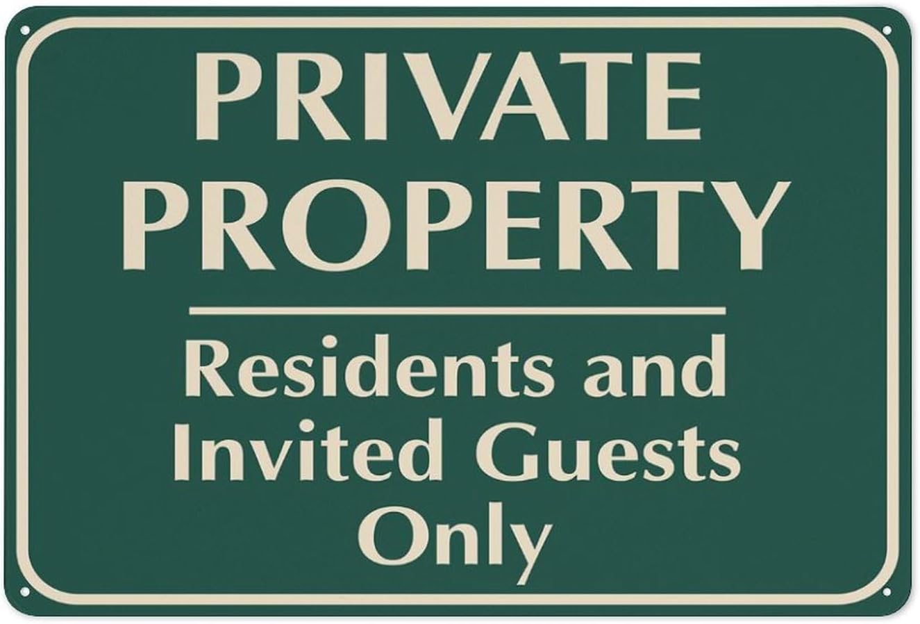 Private Property Residents And Invited Guests Only Sign 12X8 Inch ...