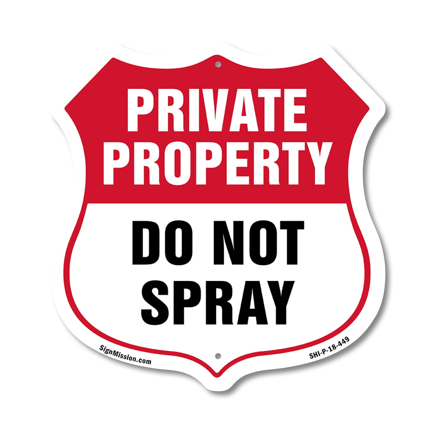 Private Property Shield Sign Do Not Spray 18 inch X 18 inch Shield ...
