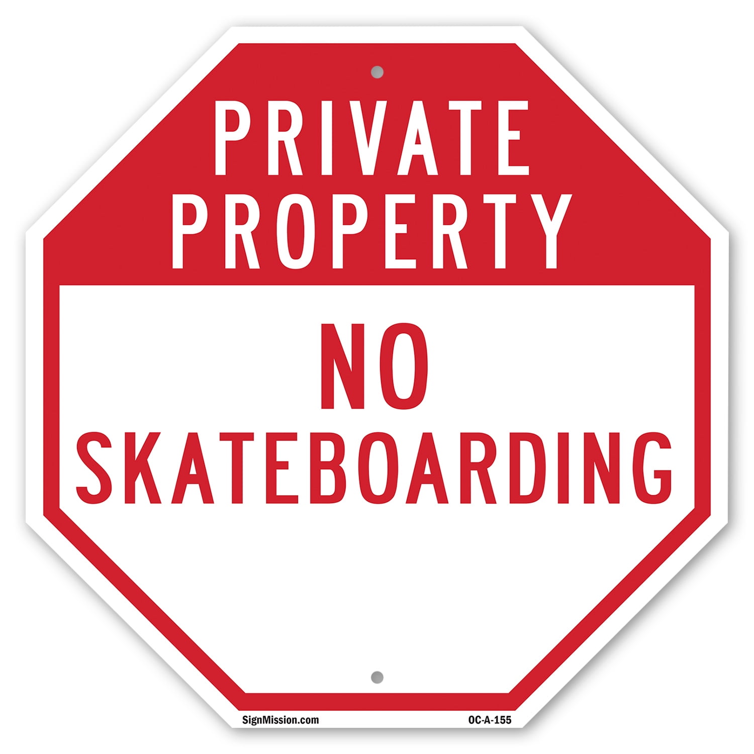 Private Property No Skateboarding 10 inch X 10 inch Octagon Rust Free ...