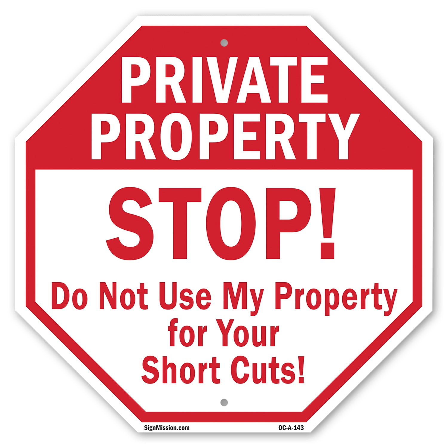 Private Property Stop! Do Not Use My Property for Your Short Cuts! 10 ...