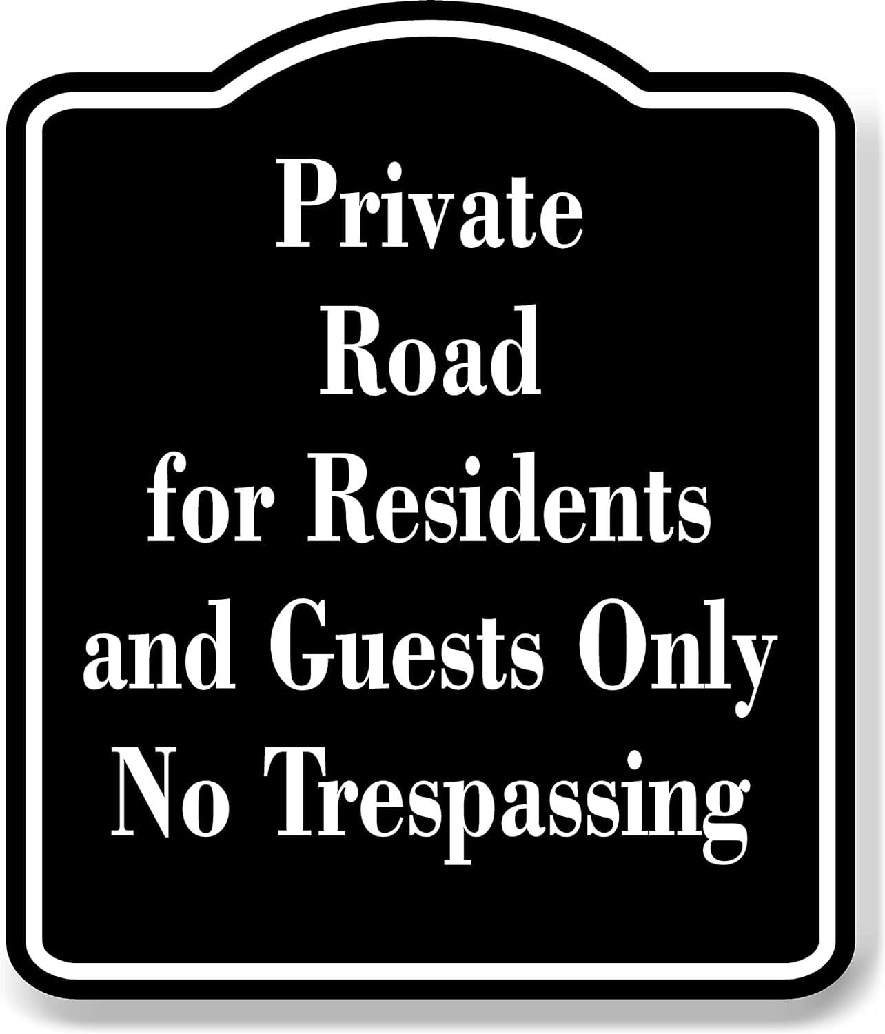 Private Road for Residents Guests No Trespassing BLACK Aluminum ...