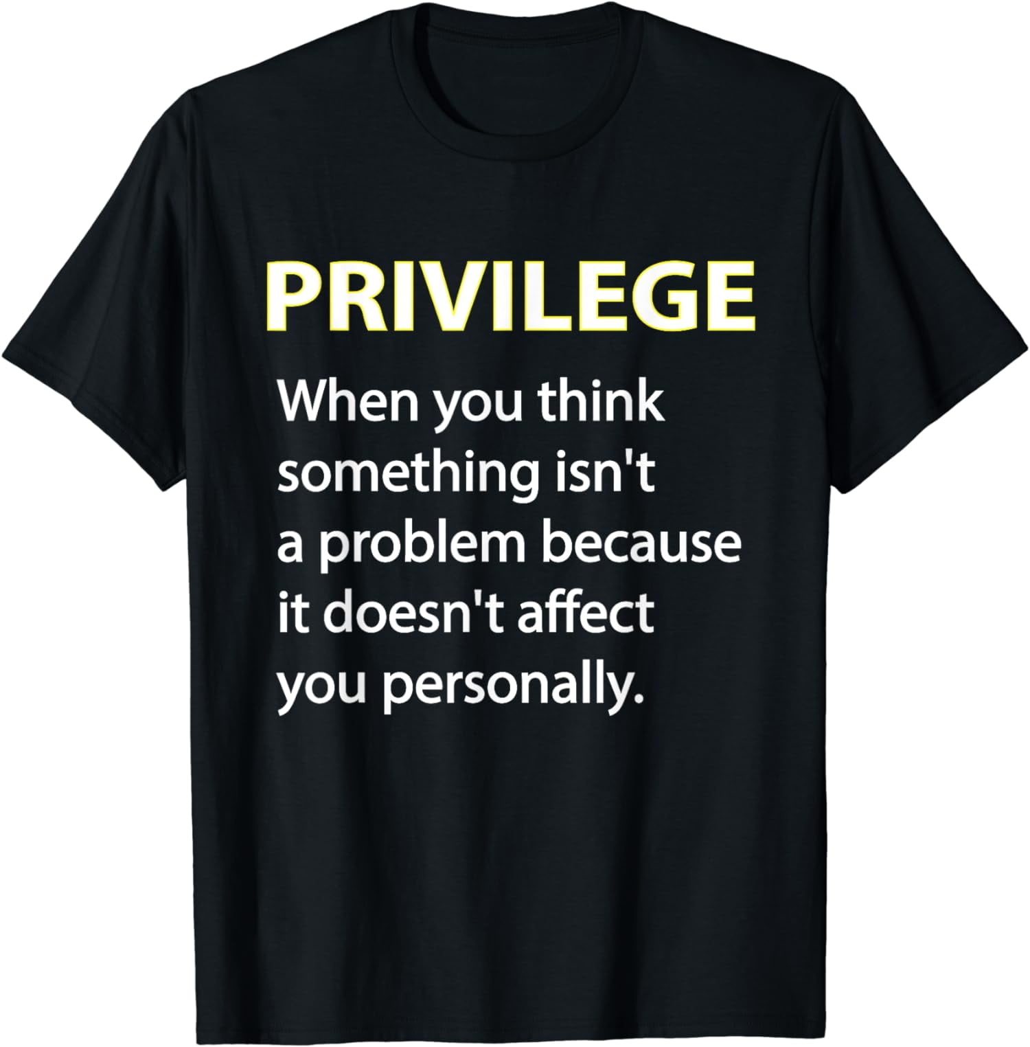 Privilege Definition Equality Civil Rights End Racism T-Shirt - Walmart.com