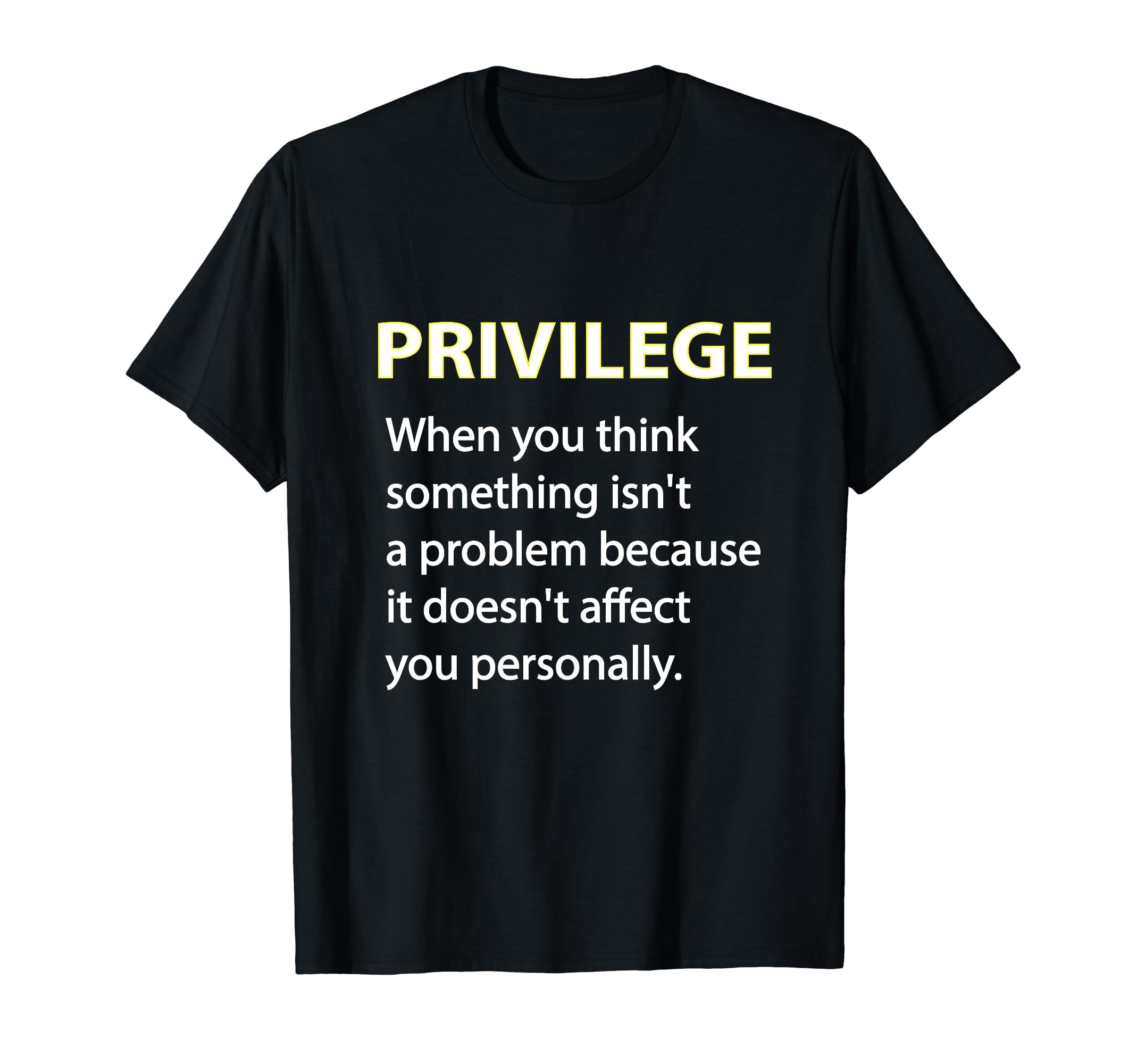 Privilege Definition Equality Civil Rights End Racism T-Shirt - Walmart.com